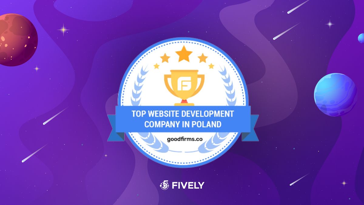 Fively Is Recognized as a Top Web Development Company Fively Is Recognized as a Top Web Development Company